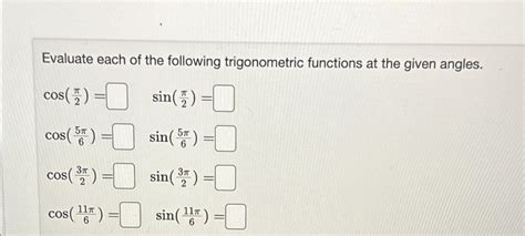 Solved Evaluate Each Of The Following Trigonometric Chegg