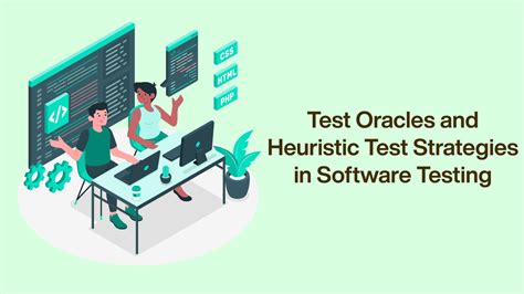 Test Oracles And Heuristic Test Strategies In Software Testing