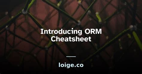 Introducing Orm Cheatsheet