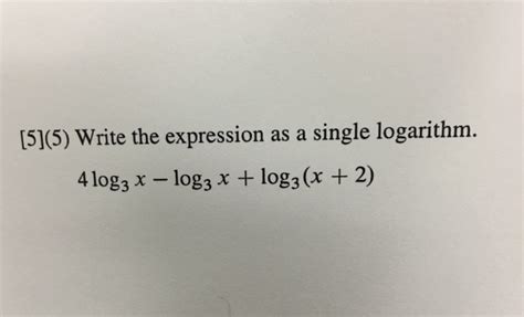 solved [515 write the expression as a single logarithm 4