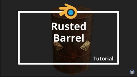 rusted barrel multiple uv maps blender 2 83 gimp 2 10 blendernation