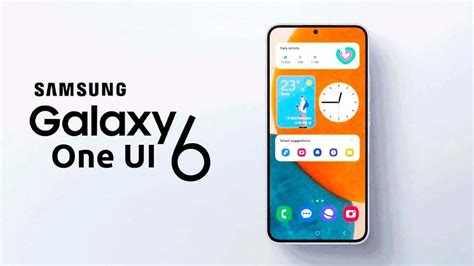 Samsung One UI 6 Update And Its Top Features NestGenTech