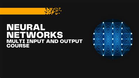 Neural Networks Multi Input And Output Course November 2024 Gr 3