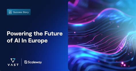 Scaleway Powering The Future Of AI In Europe VAST Data