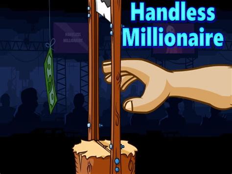 Handless Millionaire Unblocked Games
