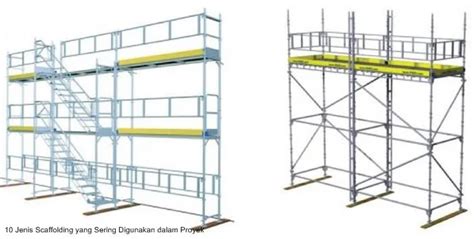 10 Jenis Scaffolding Yang Sering Digunakan Dalam Proyek