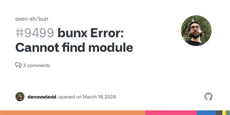 Bunx Error Cannot Find Module · Issue 9499 · Oven Shbun · Github