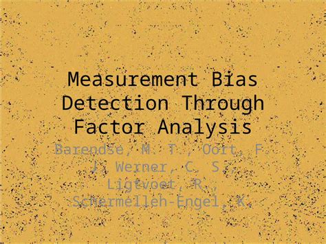 Ppt Measurement Bias Detection Through Factor Analysis Dokumen Tips