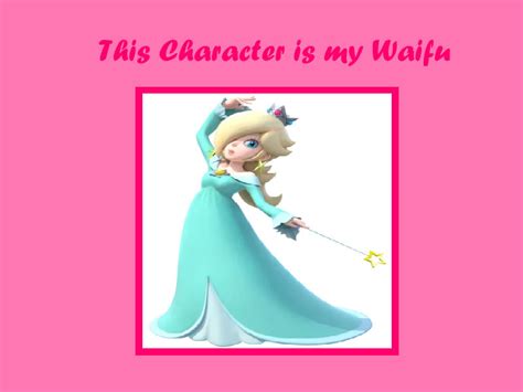 Rosalina Is My Waifu By Tara012 On Deviantart