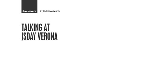 Talking At Jsday Verona