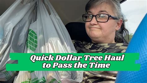 Quick Dollar Tree Haul To Pass The Time YouTube