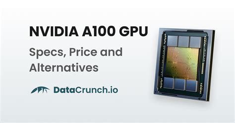 nvidia a100 gpu spezifikationen preis und alternativen im jahr 2024