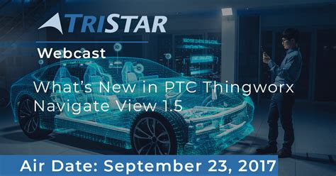 Thingworx Navigate View Video TriStar PLM Solutions