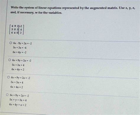 Solved Write The System Of Linear Equations Represented By The