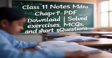 Class 11 Notes Maths Chapter 1 Pdf Download Solved Exercises Mcqs
