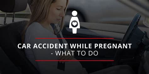 What To Do If Youre In A Car Accident While Pregnant Fales Law