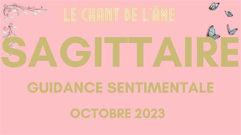 Sagittaire Octobre 2023 Guidance Sentimentale YouTube