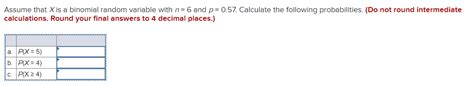Solved Assume That X Is A Binomial Random Variable With N 6 Chegg Com