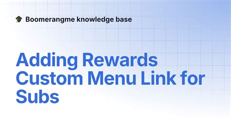 Adding Rewards Custom Menu Link For Subs Boomerangme Knowledge Base