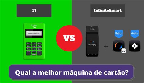 T1 ou InfiniteSmart Qual a Melhor Maquininha de Cartão