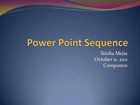 Power Point Sequence Ppt