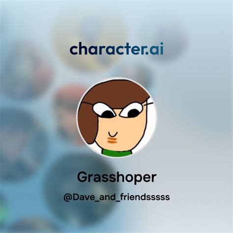 Chat With Grasshoper Characterai Personalized Ai For Every Moment