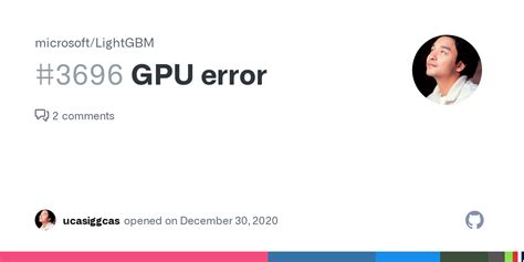 gpu error · issue 3696 · microsoft lightgbm · github