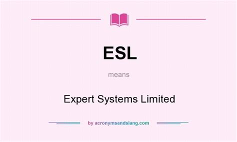 What Does Esl Mean Definition Of Esl Esl Stands For Expert Systems
