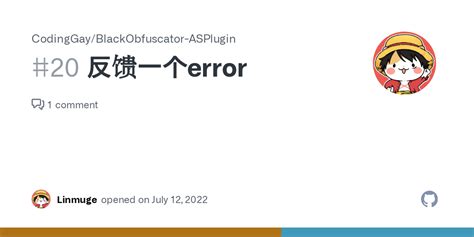 反馈一个error Issue CodingGay BlackObfuscator ASPlugin GitHub