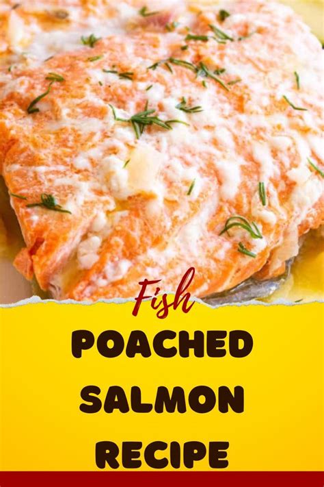 Simple And Delicious Poached Salmon Recipe Artofit