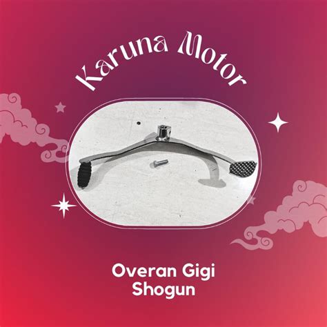 Jual PEDAL PERSENELING OVERAN GIGI SHOGUN Shopee Indonesia