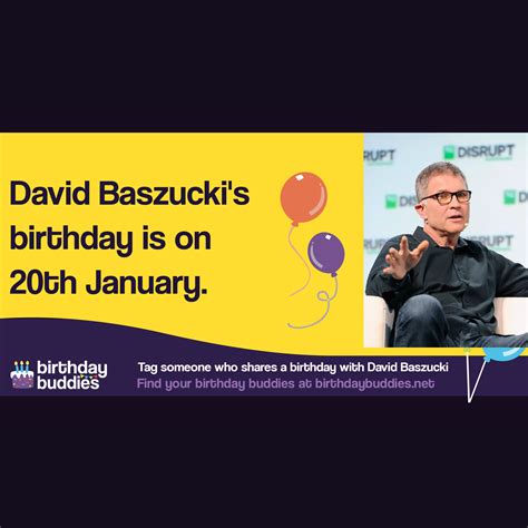 David Baszuckis Birthday Is 20th January 1963
