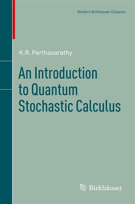 An Introduction To Quantum Stochastic Calculus Modern