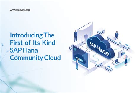 Introducing The First Of Its Kind Sap Hana Community Cloud