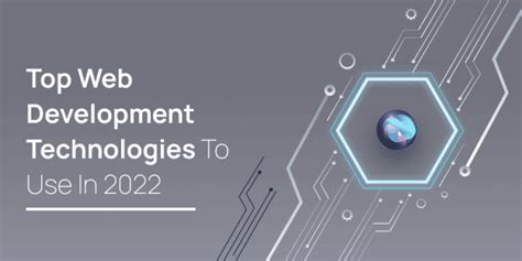 Top 7 Web Development Technologies To Use In 2022