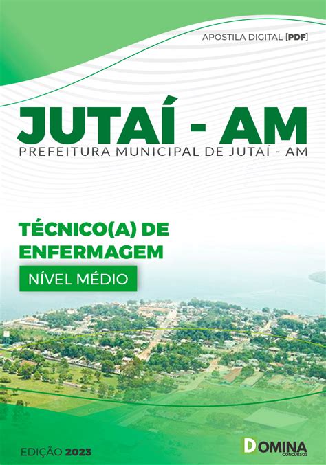Apostila Concurso Pref Jutaí Am 2024 Técnico Enfermagem Domina Concursos