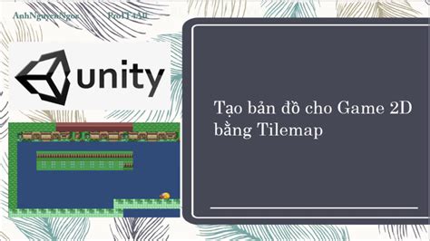 Tạo bảng đồ cho Game 2D bằng Tilemap trong Unity YouTube