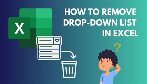 How To Remove Drop Down List In Excel Easiest Methods 2024