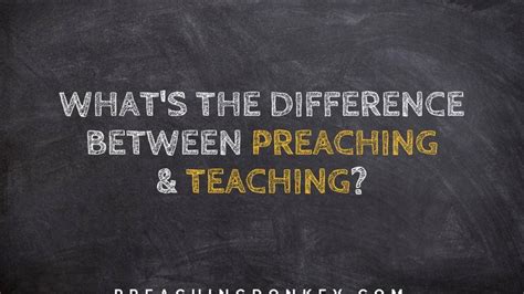 Whats The Difference Between Preaching And Teaching