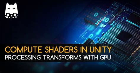 Danylo Hoshko Compute Shaders In Unity Tutorial Series