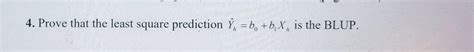 Solved Blup Means Best Linear Unbiased Predictor Please