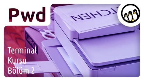Pwd Print Working Directory Çalışılan Dizini Yazdır Linux