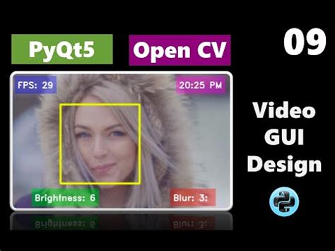 Pytqt Gui Design And Video Processing With Opencv Pyqt Tutorial