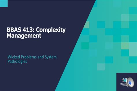 Complexity Curricula Video 10 Wicked Problems And System Pathologies