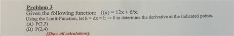 Solved Problem 3Given The Following Function Chegg