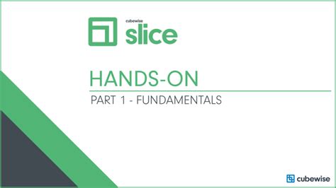 Slice Hands On Part 1