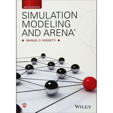 قیمت و خرید کتاب Simulation Modeling And Arena اثر Manuel D Rossetti انتشارات Wiley