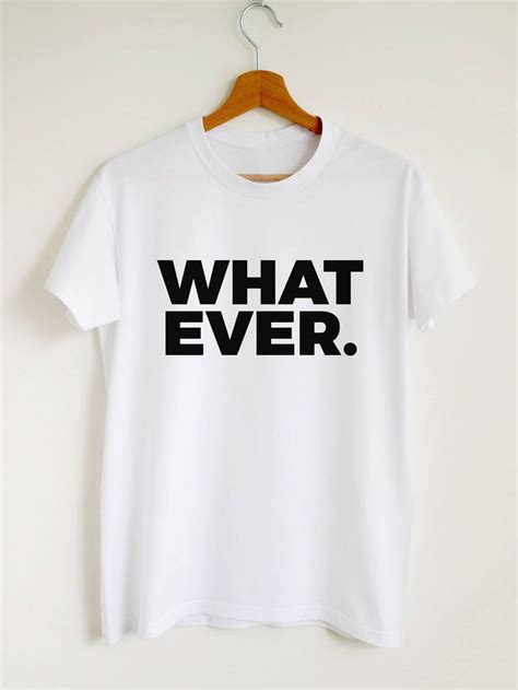 Whatever T Shirt Sassy Whatever Shirt Sarcastic Quote Women Etsy