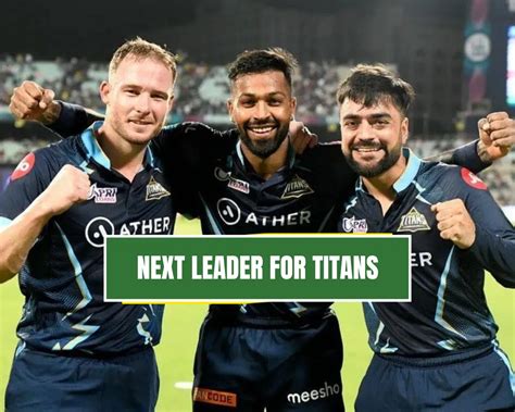Top 5 Players Who Can Become The Next Captain For Gujarat Titans