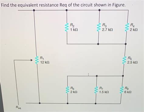 Solved Find The Equivalent Resistance Req Of The Circuit
